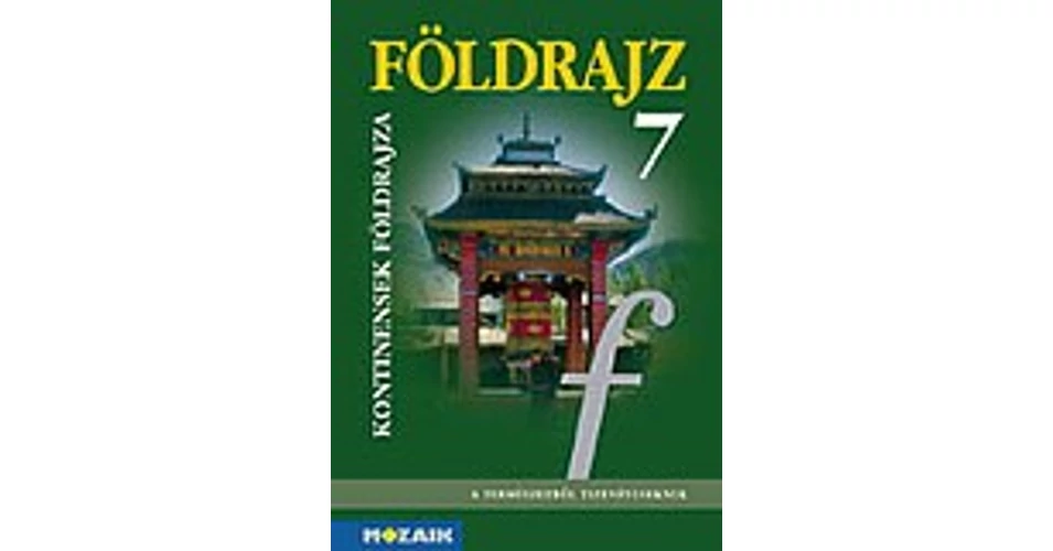 Földrajz 7. - Kontinensek földrajza tk. - Földrajz - Fókusz ...